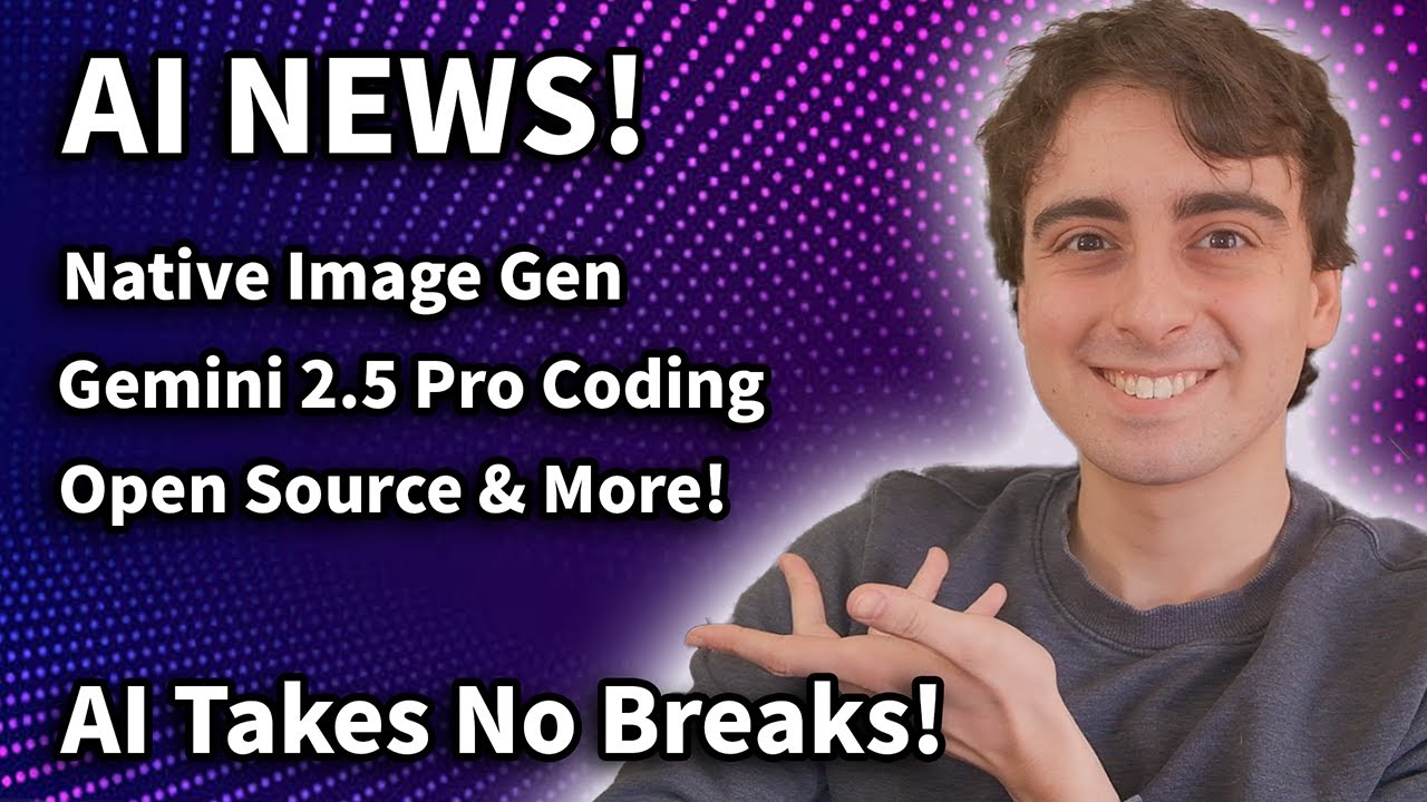 Exciting Updates in AI Technology: Native Image Generation, Gemini 2.5 ...